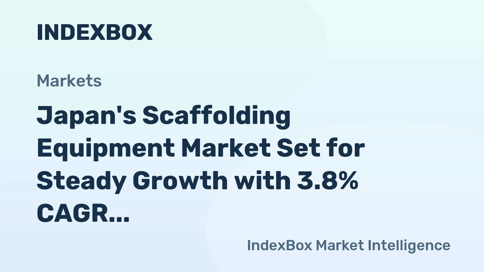 Japan's Scaffolding Equipment Market Set for Steady Growth with 3.8% CAGR in Value
