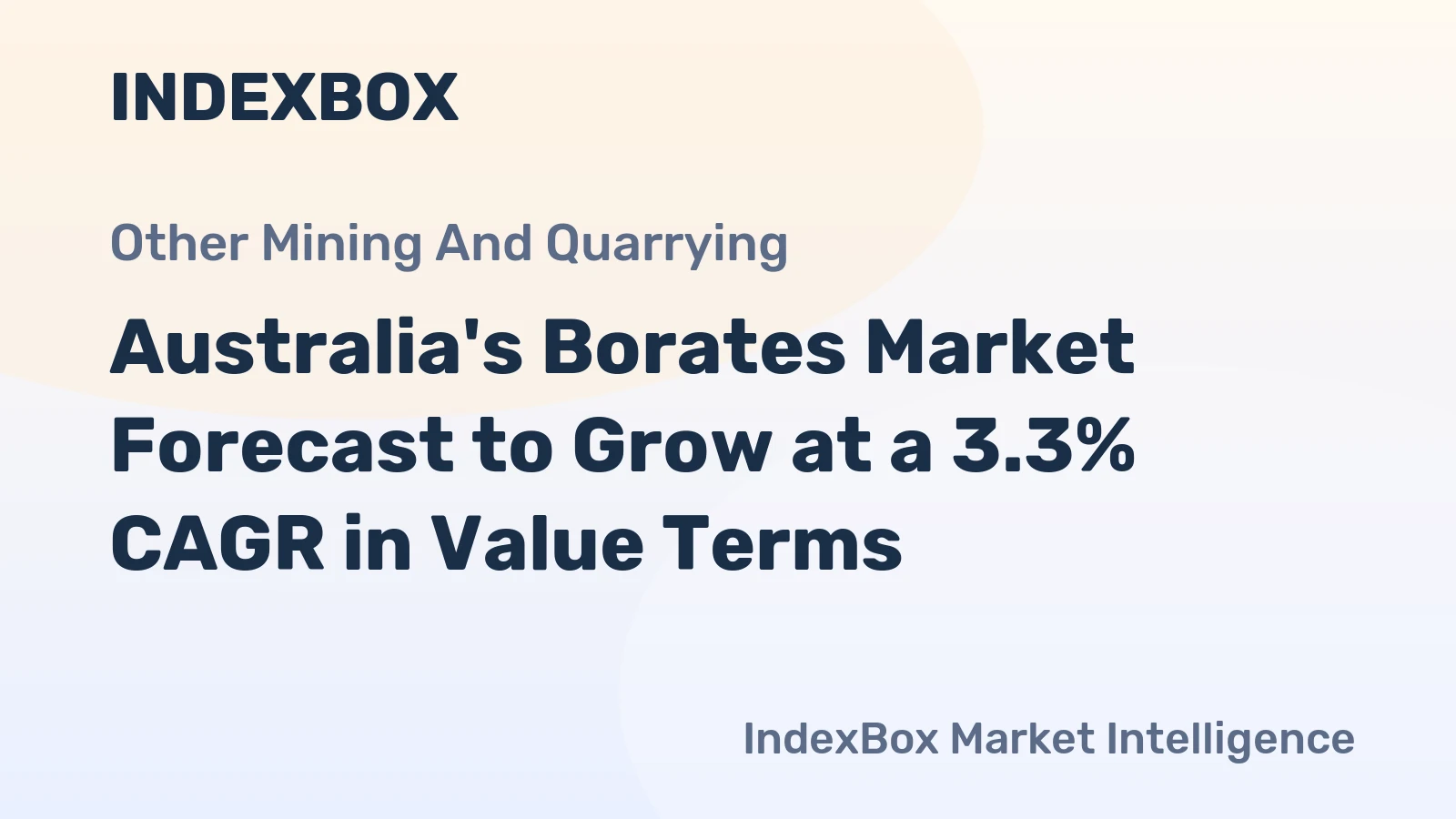 Australia's Borates Market Forecast to Grow at a 3.3% CAGR in Value Terms