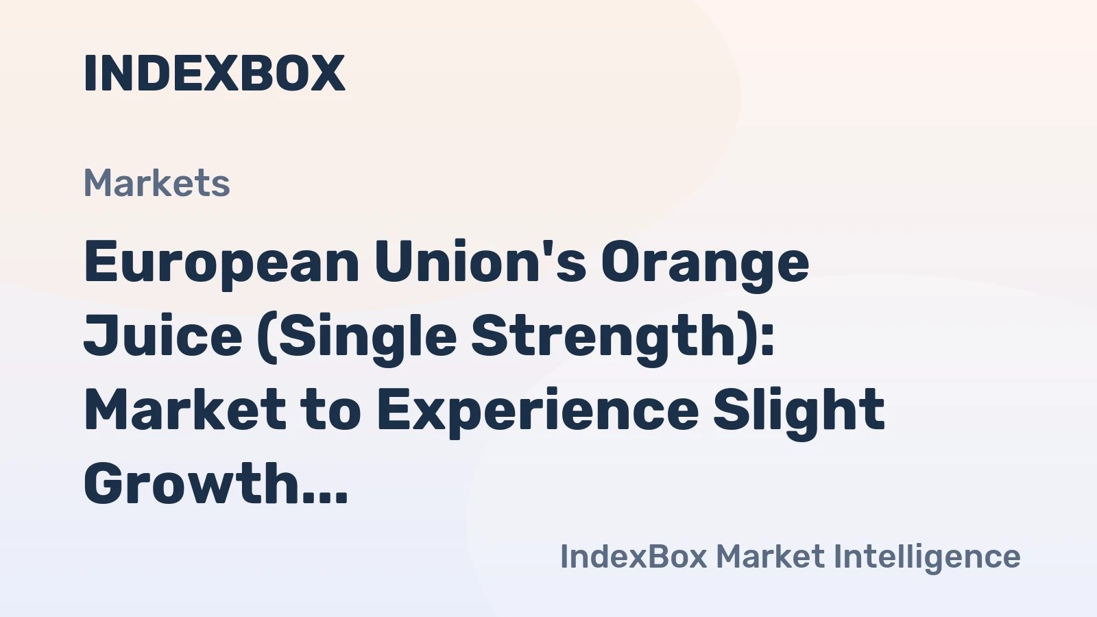 European Union's Orange Juice (Single Strength): Market to Experience Slight Growth, Reaching 1.6M tons and $1.8B in Value by 2035