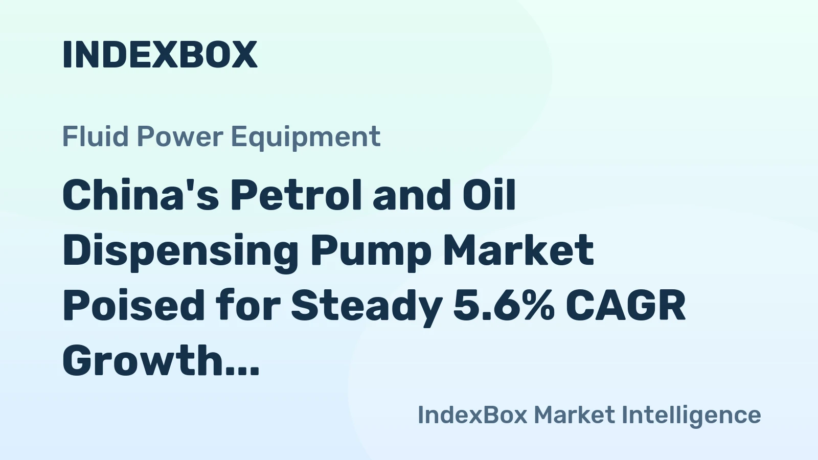 China's Petrol and Oil Dispensing Pump Market Poised for Steady 5.6% CAGR Growth Through 2035