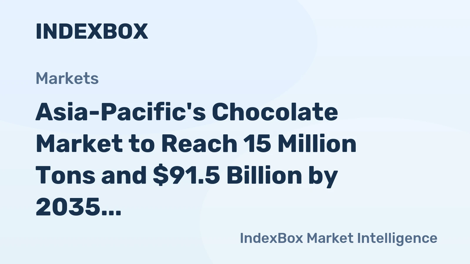 Asia-Pacific's Chocolate Market to Reach 15 Million Tons and $91.5 Billion by 2035