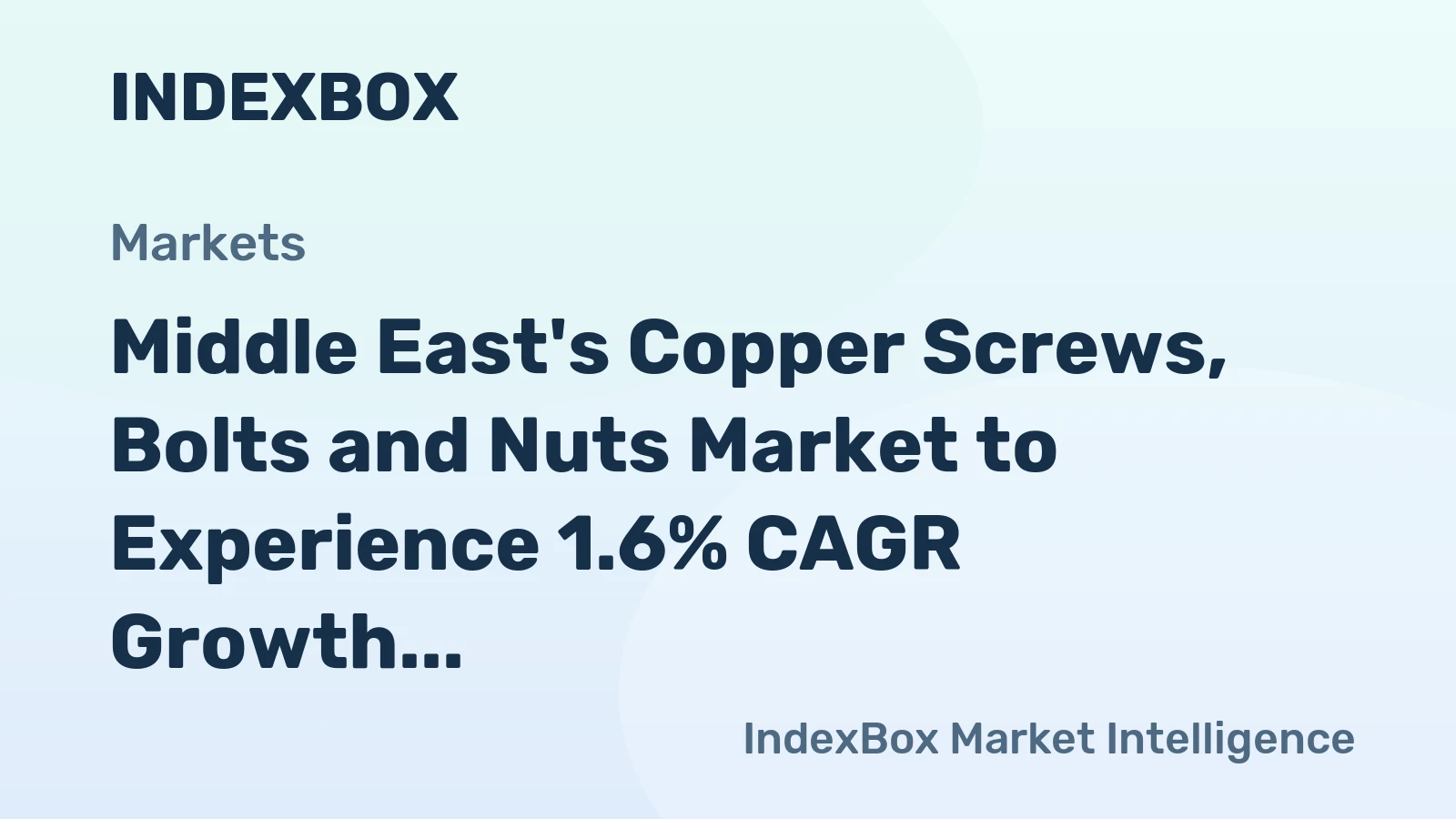 Middle East's Copper Screws, Bolts and Nuts Market to Experience 1.6% CAGR Growth by 2035