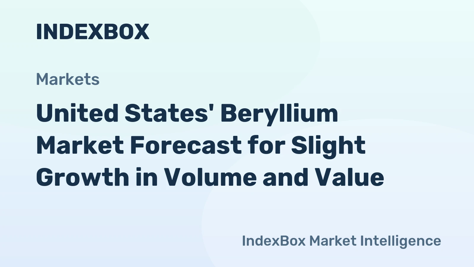 United States' Beryllium Market Forecast for Slight Growth in Volume and Value
