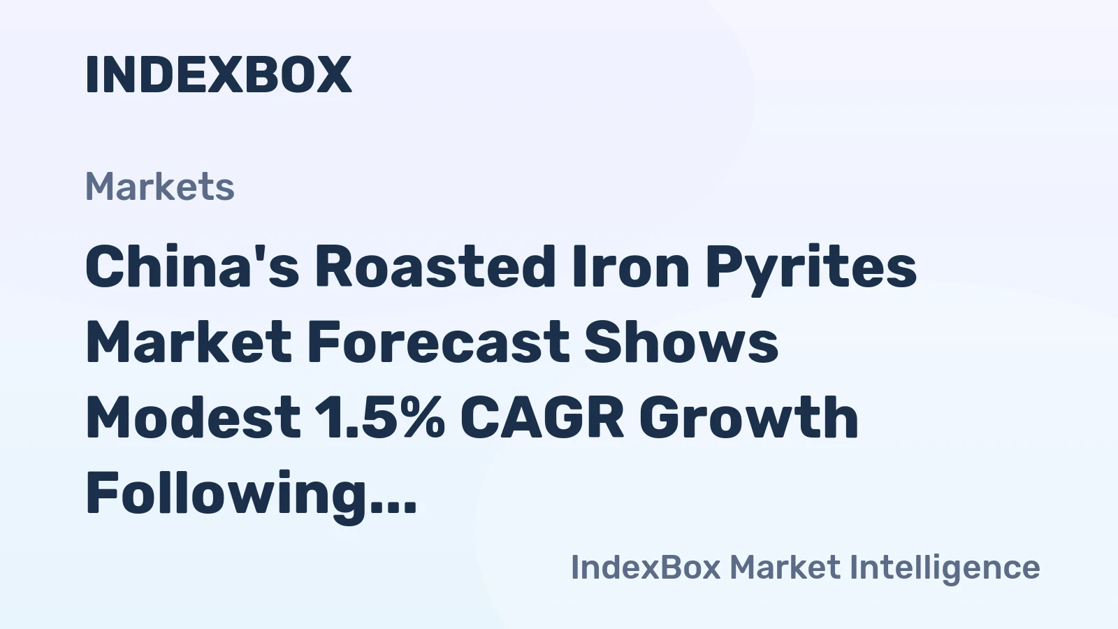 China's Roasted Iron Pyrites Market Forecast Shows Modest 1.5% CAGR Growth Following Historic Collapse