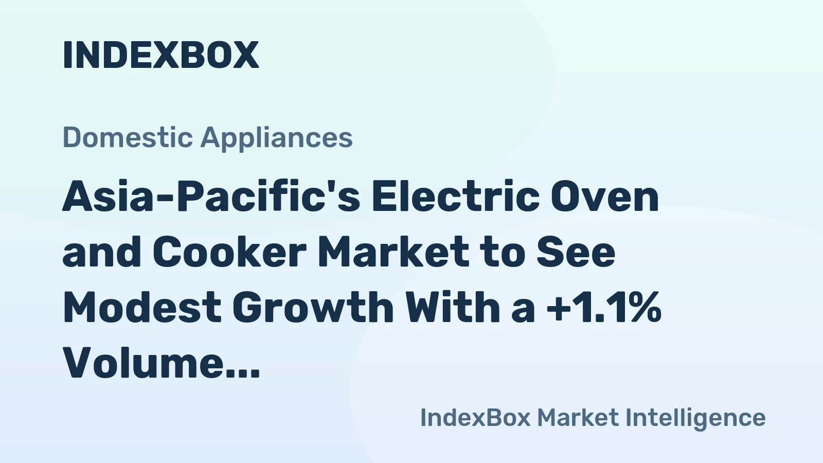 Asia-Pacific's Electric Oven and Cooker Market to See Modest Growth With a +1.1% Volume CAGR Through 2035
