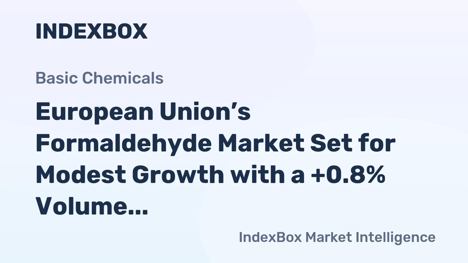 European Union’s Formaldehyde Market Set for Modest Growth with a +0.8% Volume CAGR Through 2035
