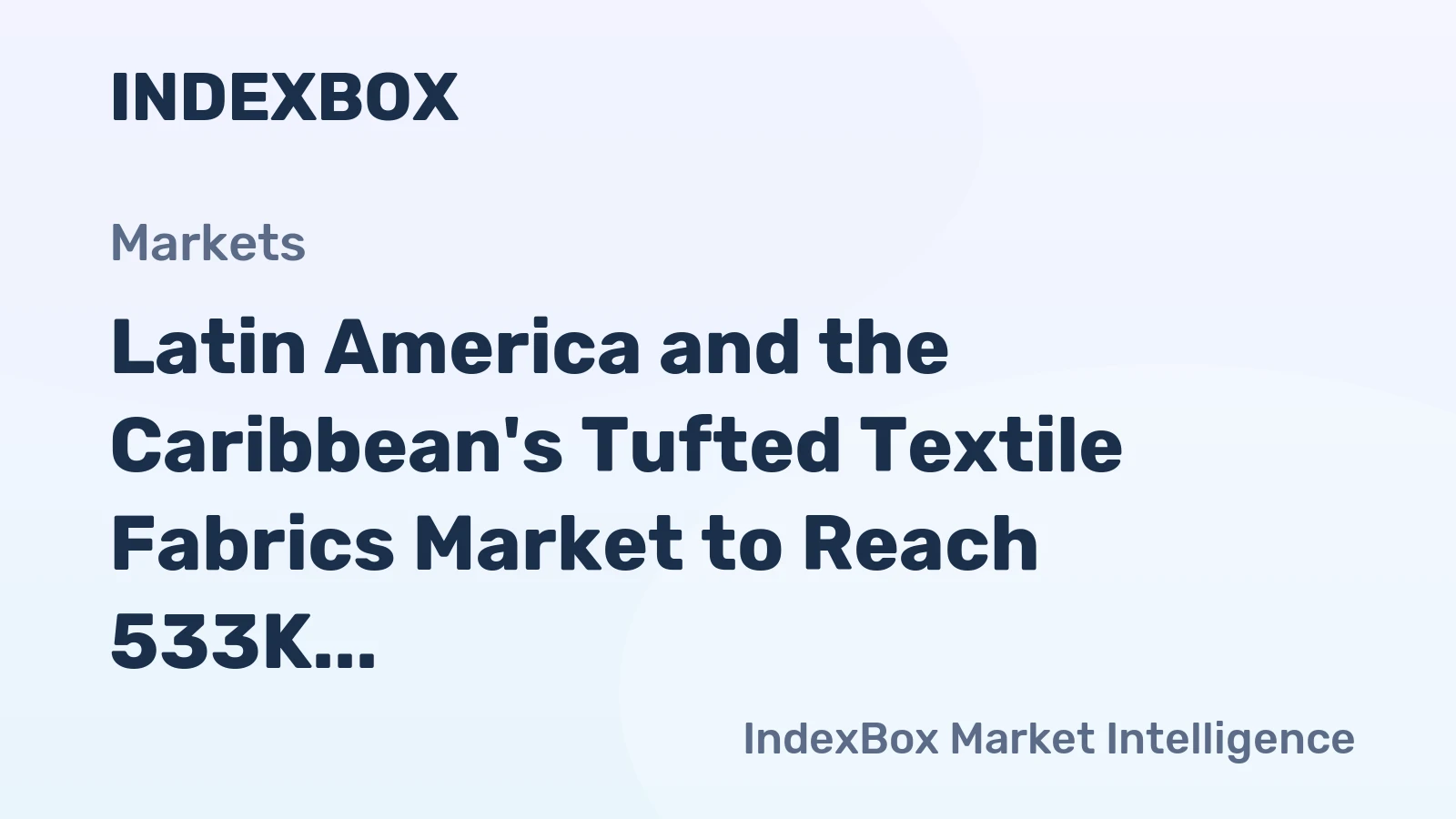 Latin America and the Caribbean's Tufted Textile Fabrics Market to Reach 533K Square Meters by 2035, Valued at $2.6M