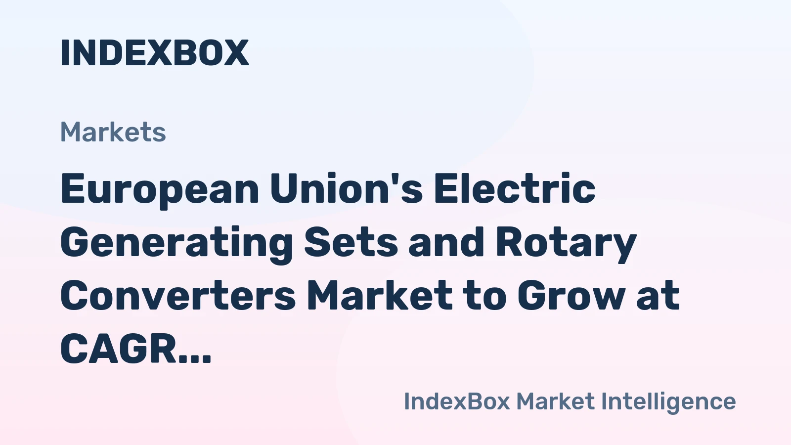 European Union's Electric Generating Sets and Rotary Converters Market to Grow at CAGR of +1.8% through 2035, Reaching $5.4B in Value