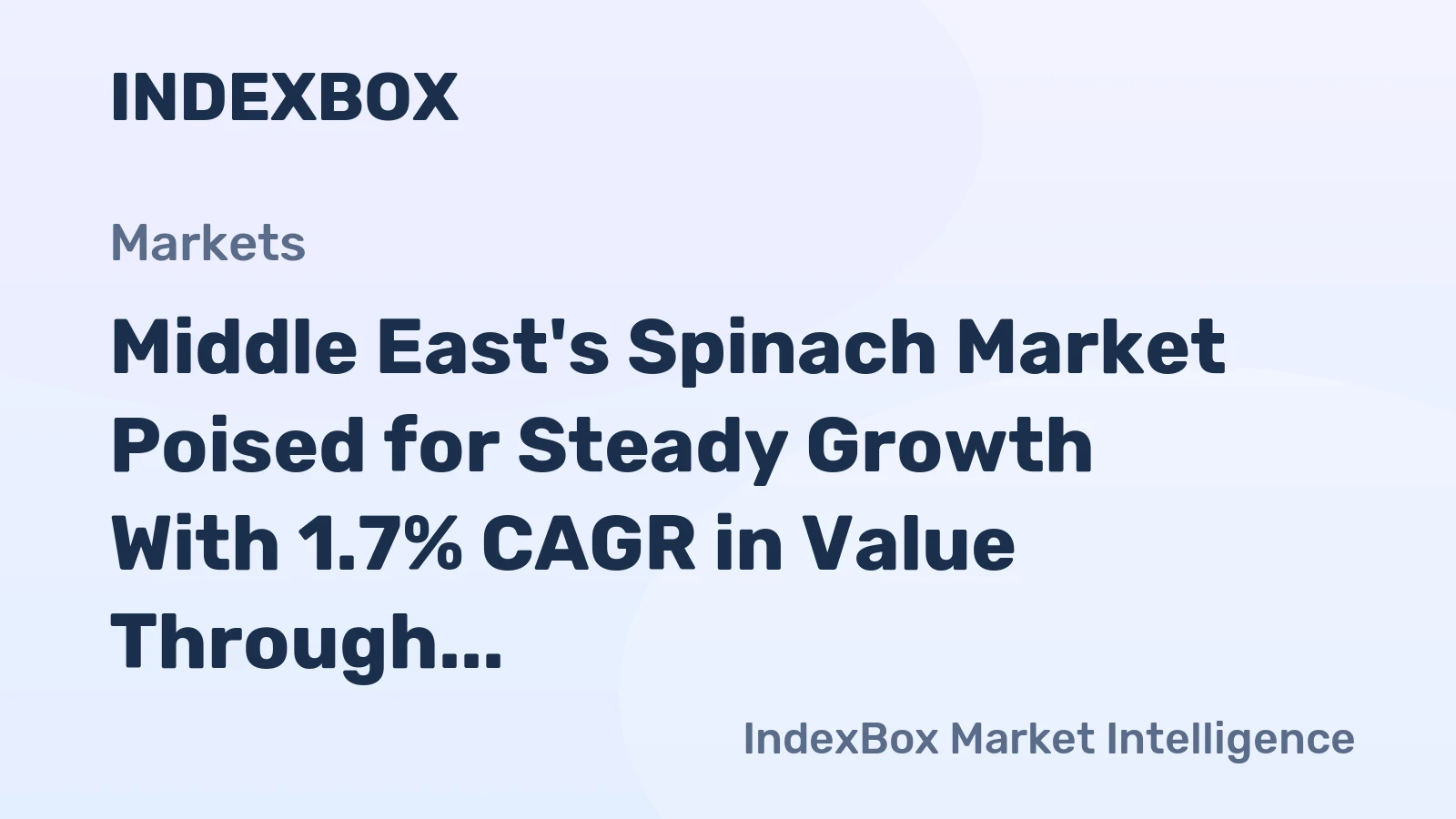 Middle East's Spinach Market Poised for Steady Growth With 1.7% CAGR in Value Through 2035