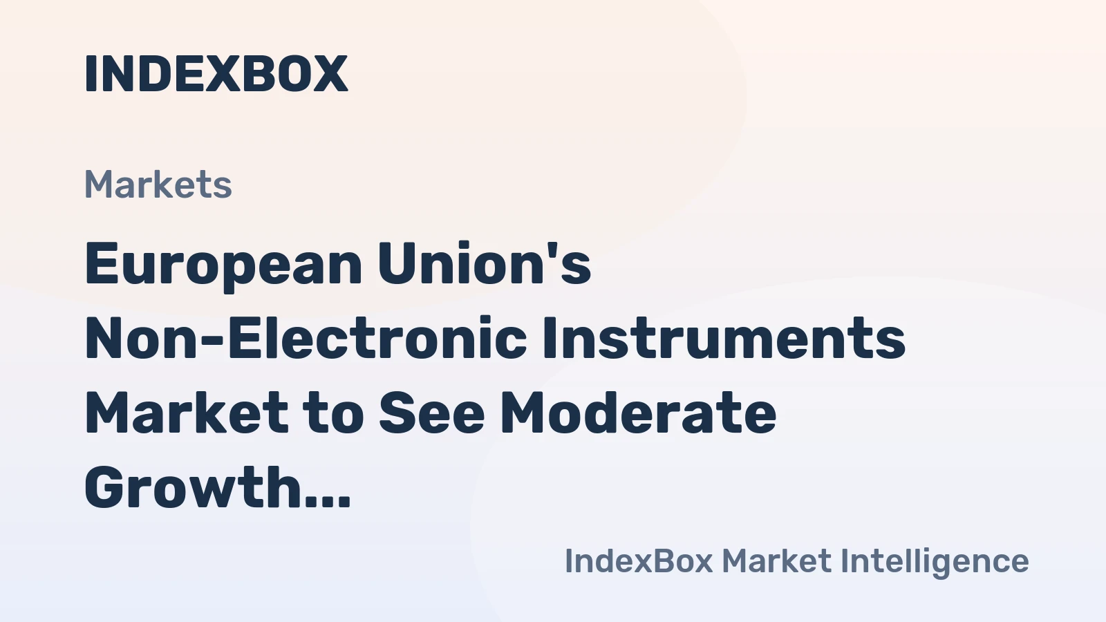 European Union's Non-Electronic Instruments Market to See Moderate Growth with +2.1% CAGR