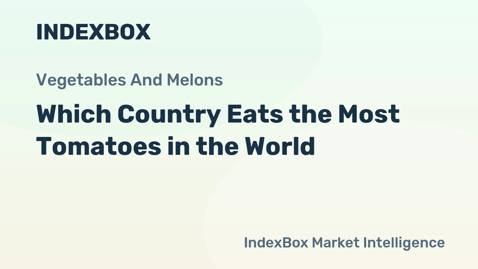 Which Country Eats the Most Tomatoes in the World?