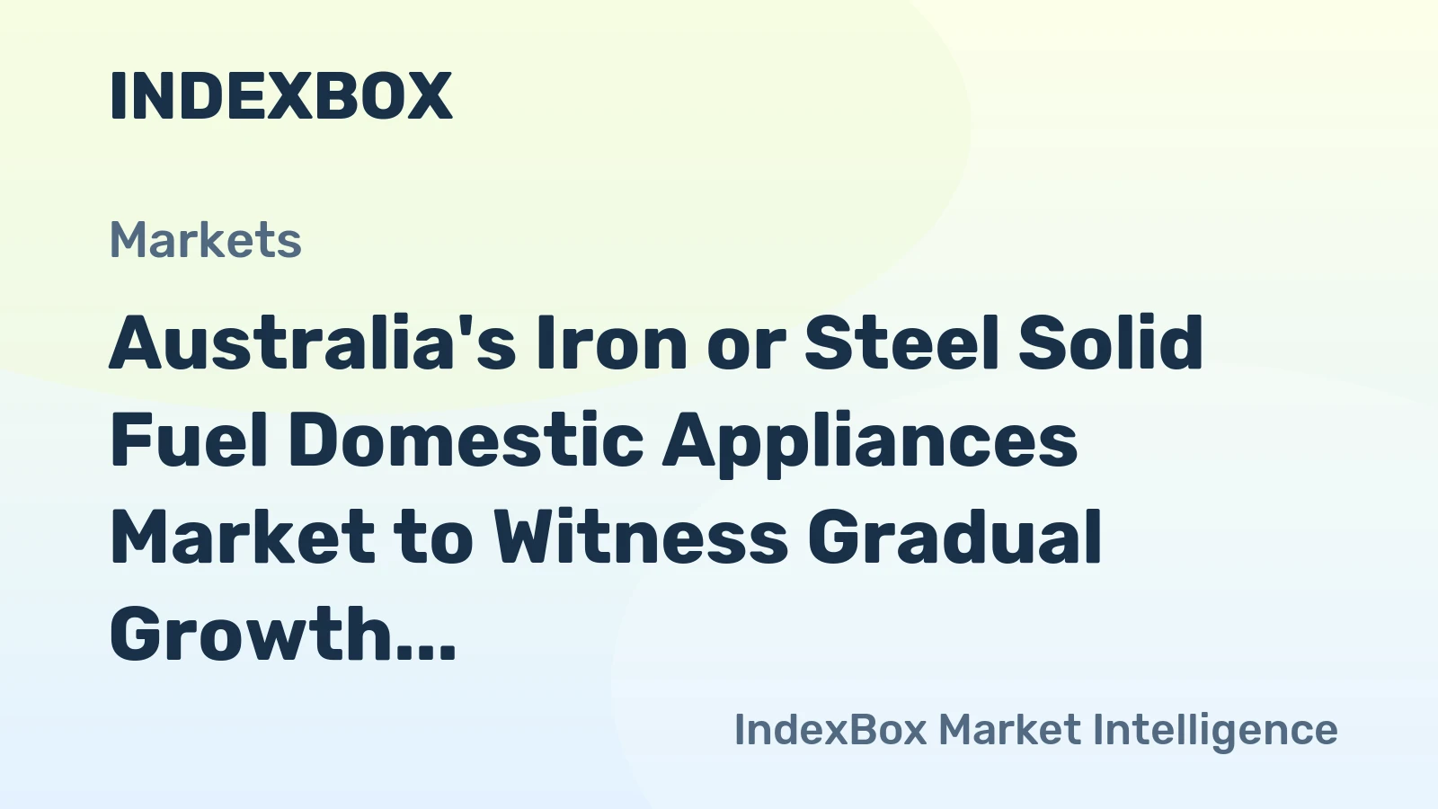 Australia's Iron or Steel Solid Fuel Domestic Appliances Market to Witness Gradual Growth with CAGR of +0.6% over 2024-2035