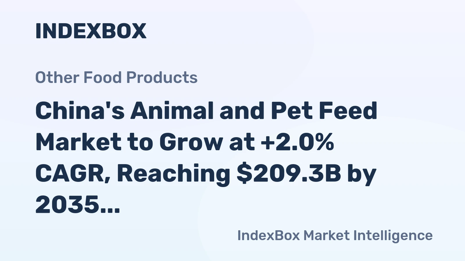 China's Animal and Pet Feed Market to Grow at +2.0% CAGR, Reaching $209.3B by 2035