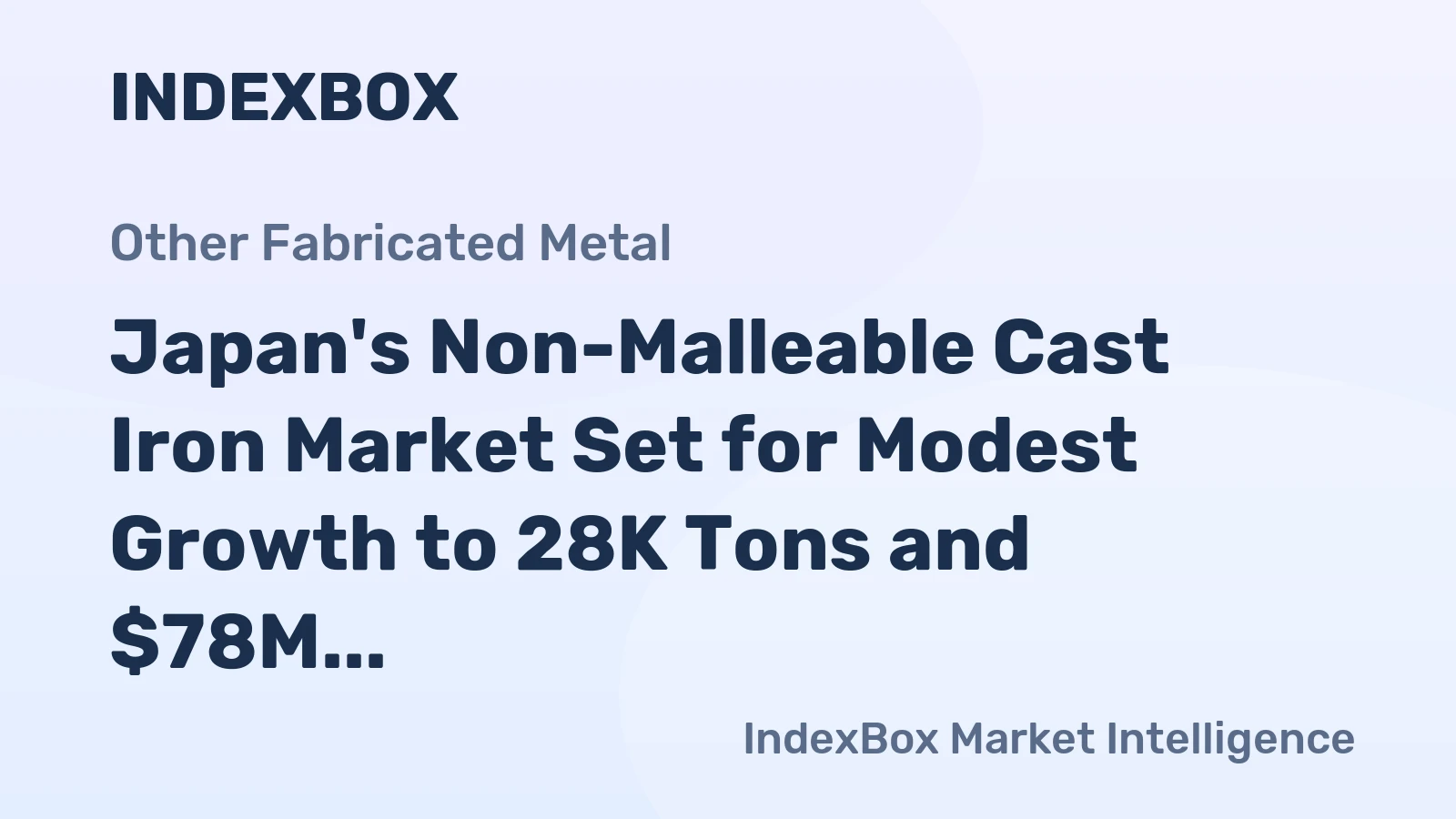 Japan's Non-Malleable Cast Iron Market Set for Modest Growth to 28K Tons and $78M