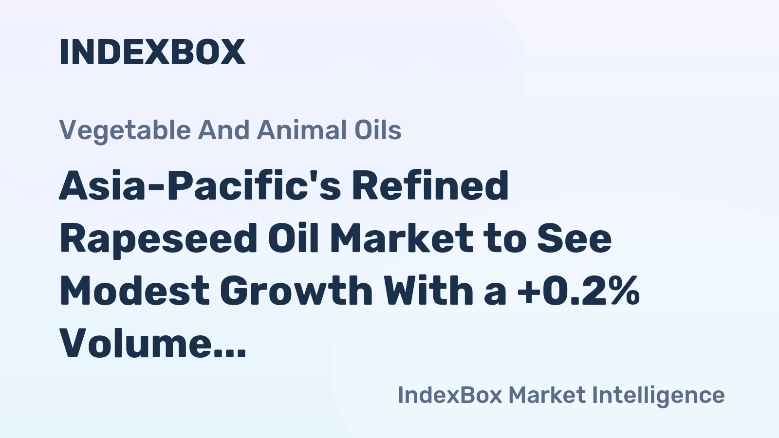 Asia-Pacific's Refined Rapeseed Oil Market to See Modest Growth With a +0.2% Volume CAGR Through 2035