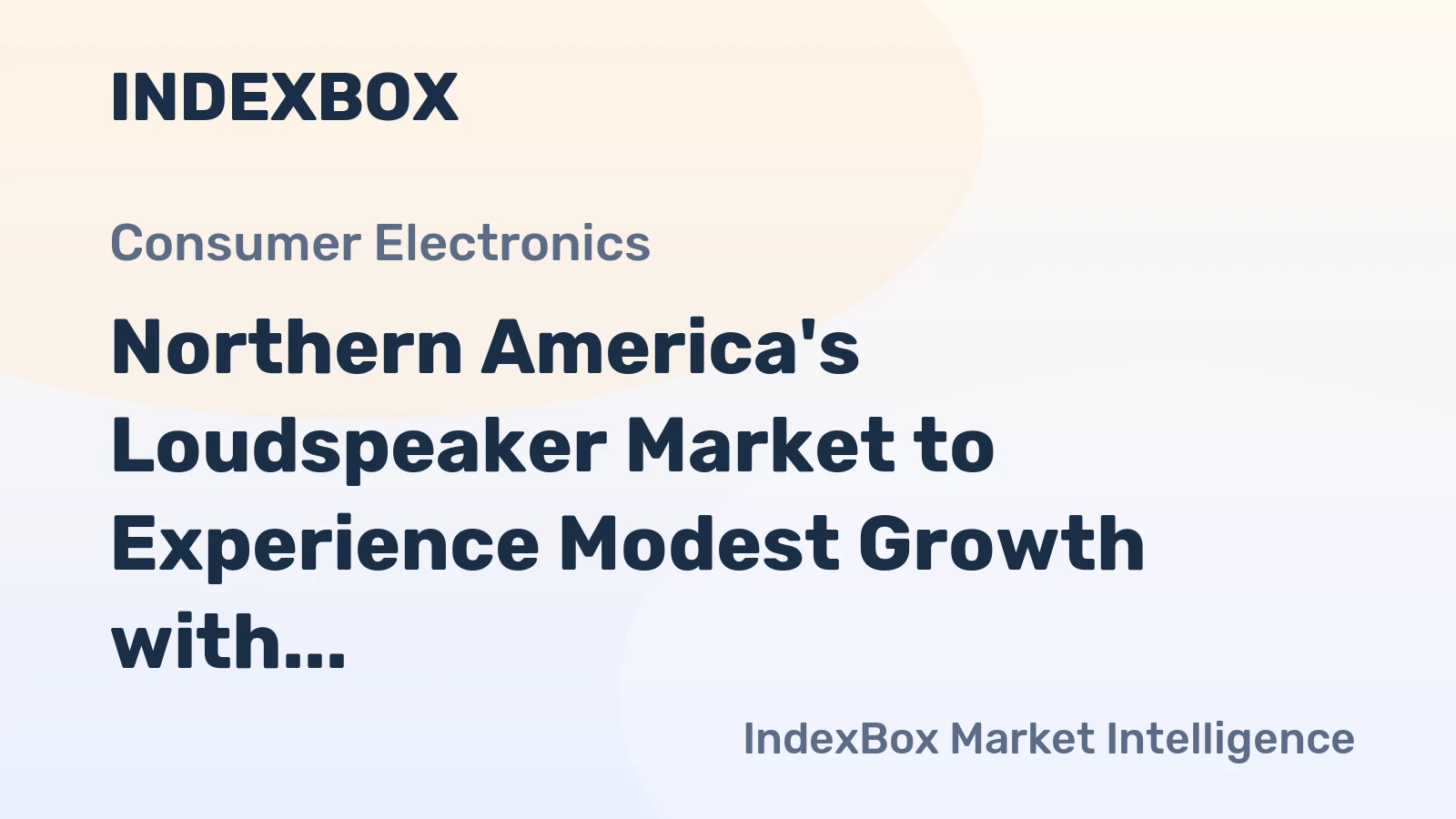 Northern America's Loudspeaker Market to Experience Modest Growth with CAGR of +1.2%
