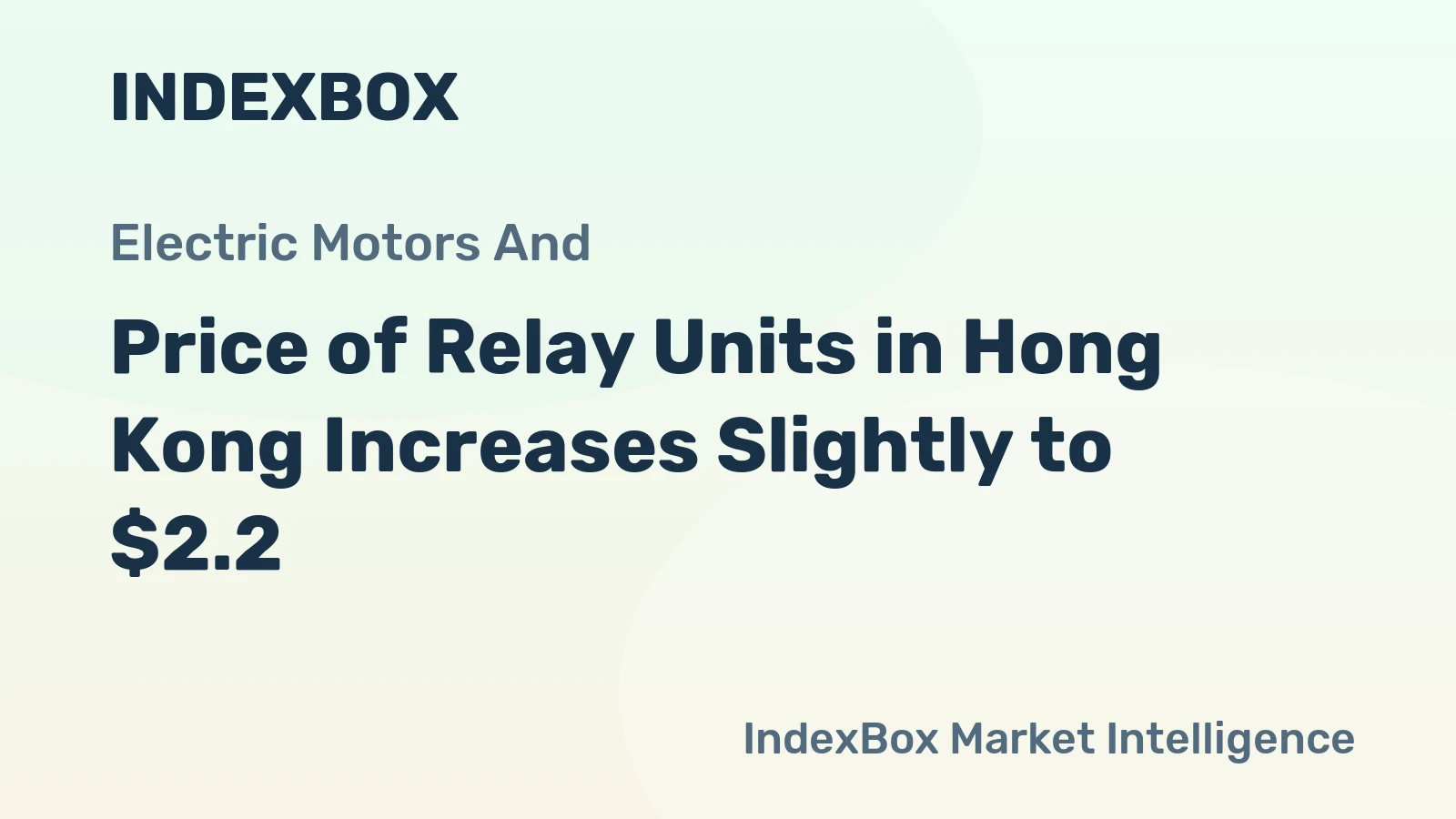 Price of Relay Units in Hong Kong Increases Slightly to $2.2
