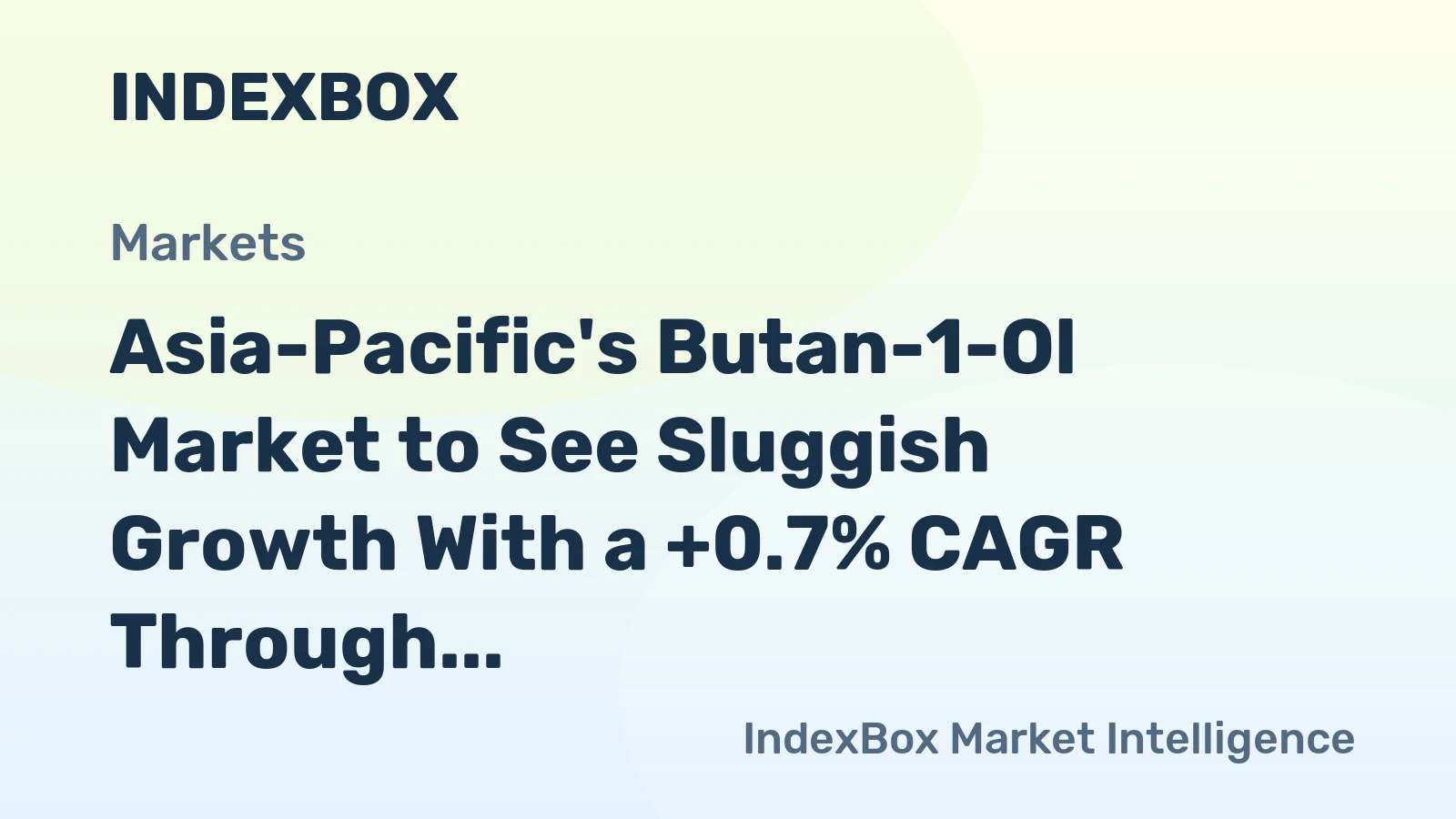 Asia-Pacific's Butan-1-Ol Market to See Sluggish Growth With a +0.7% CAGR Through 2035