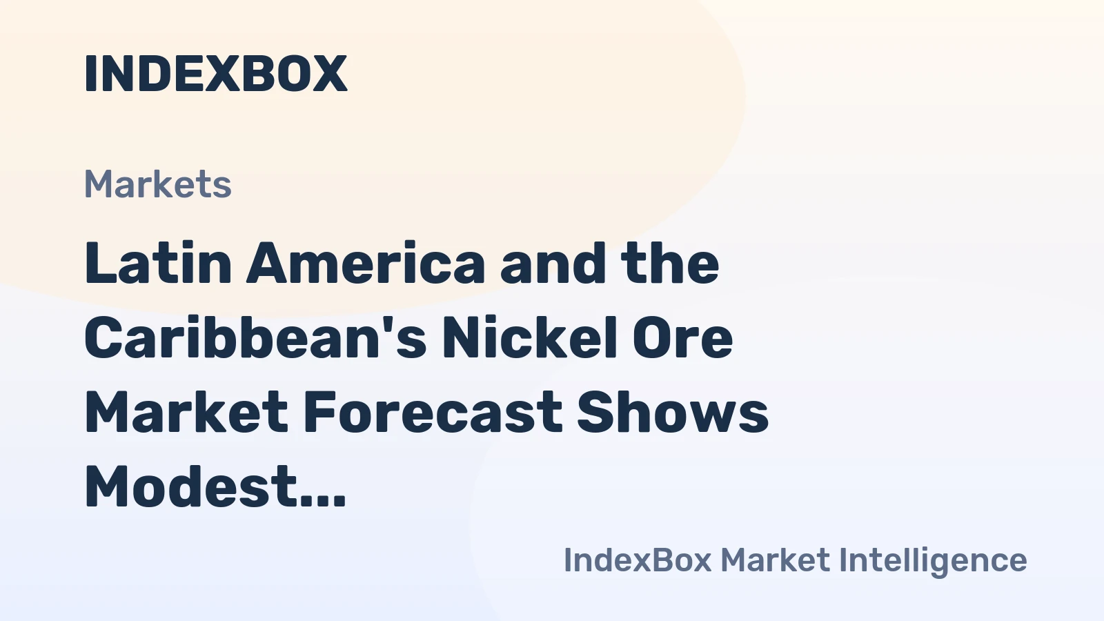 Latin America and the Caribbean's Nickel Ore Market Forecast Shows Modest Growth with +0.2% CAGR Through 2035