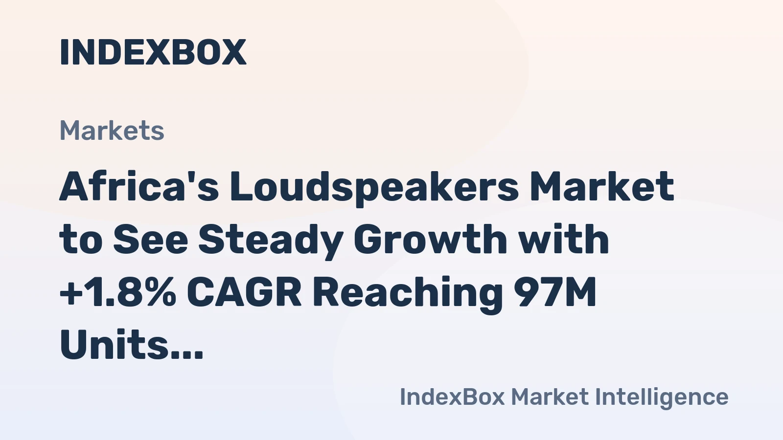 Africa's Loudspeakers Market to See Steady Growth with +1.8% CAGR Reaching 97M Units by 2035