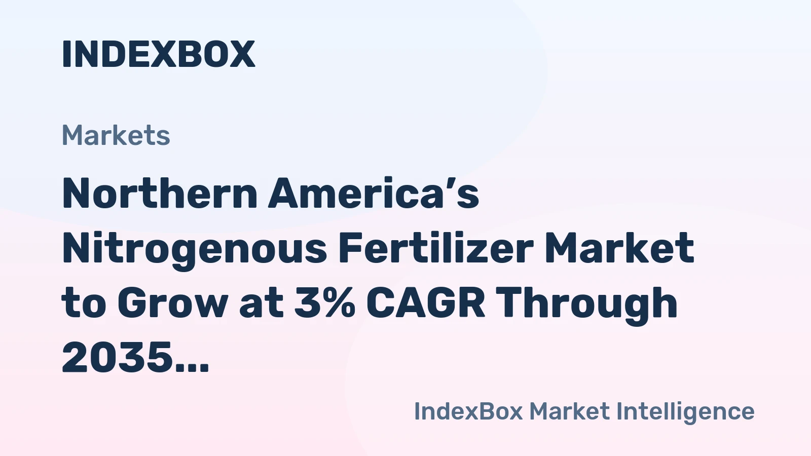 Northern America’s Nitrogenous Fertilizer Market to Grow at 3% CAGR Through 2035
