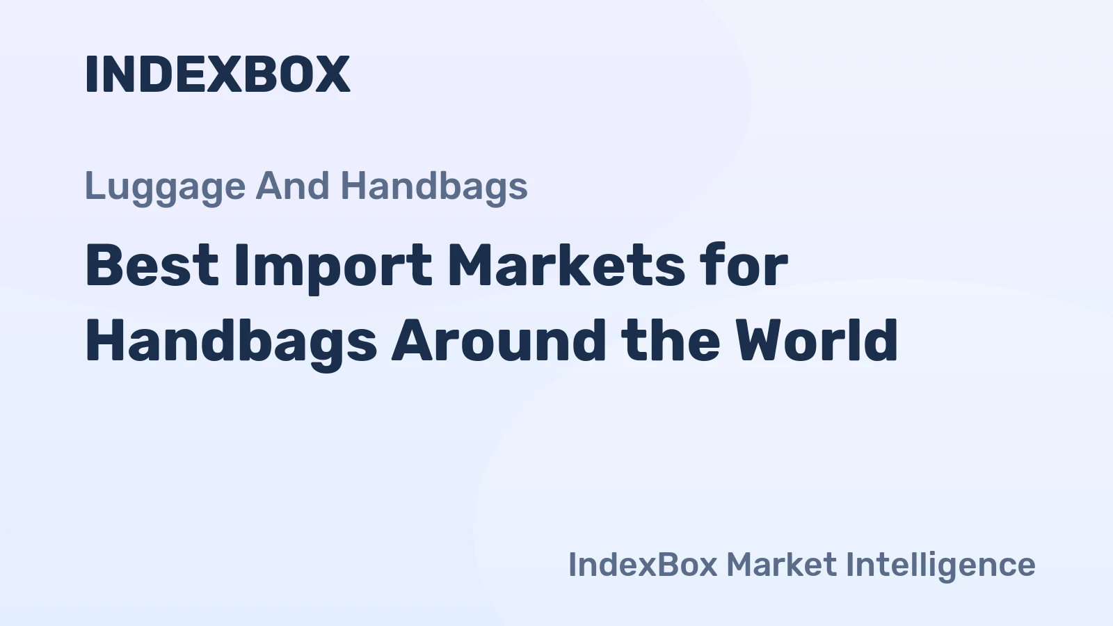 Best Import Markets for Handbags Around the World
