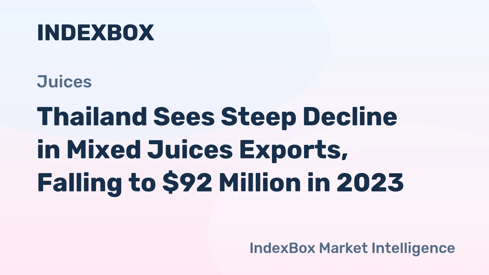 Thailand Sees Steep Decline in Mixed Juices Exports, Falling to $92 Million in 2023