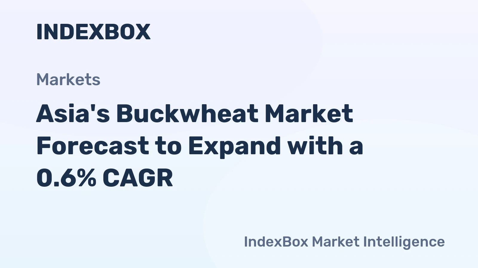 Asia's Buckwheat Market Forecast to Expand with a 0.6% CAGR