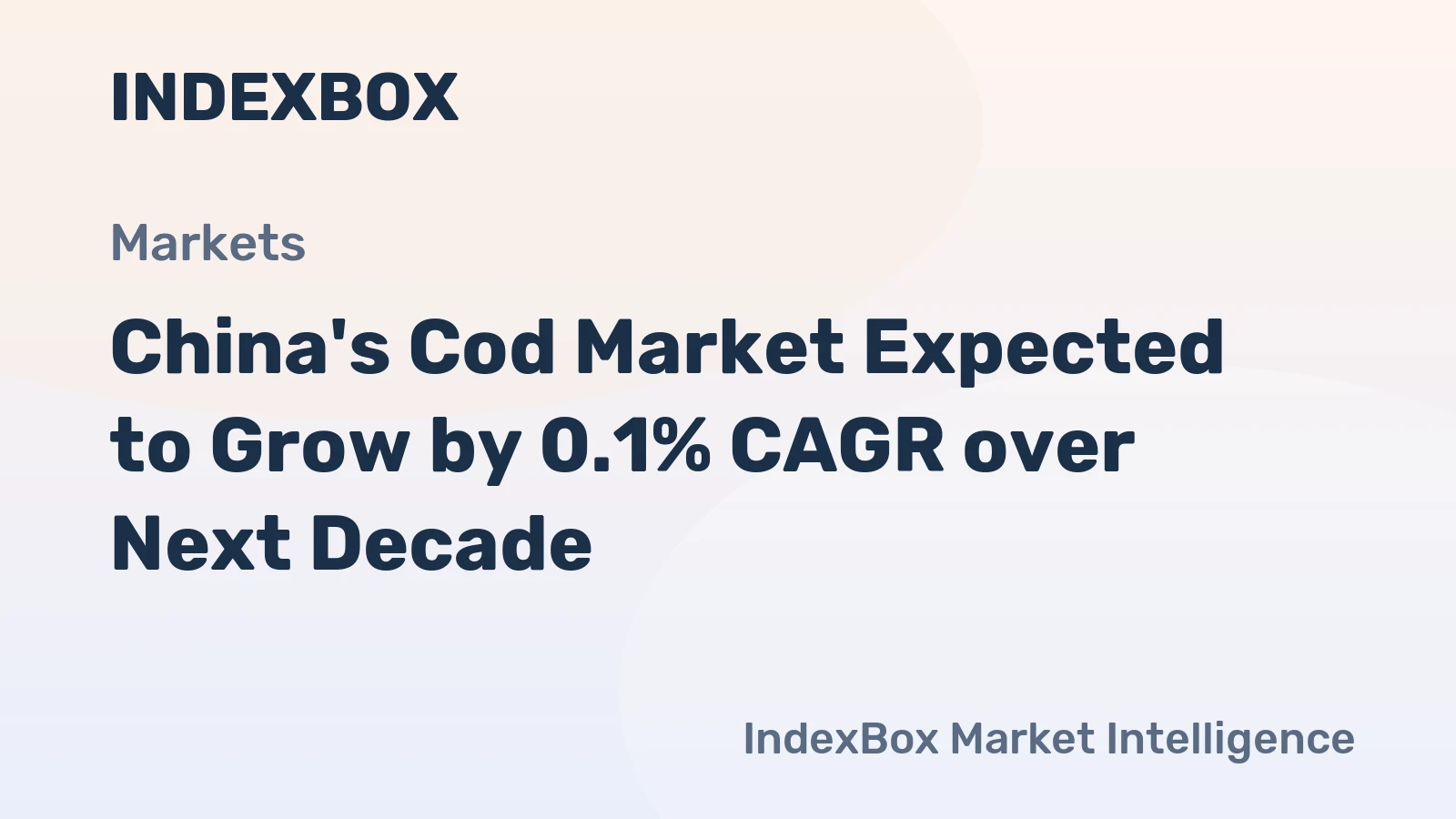 China's Cod Market Expected to Grow by 0.1% CAGR over Next Decade