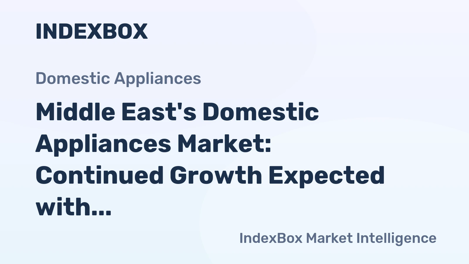 Middle East's Domestic Appliances Market: Continued Growth Expected with Market Volume Reaching 503M units by 2035