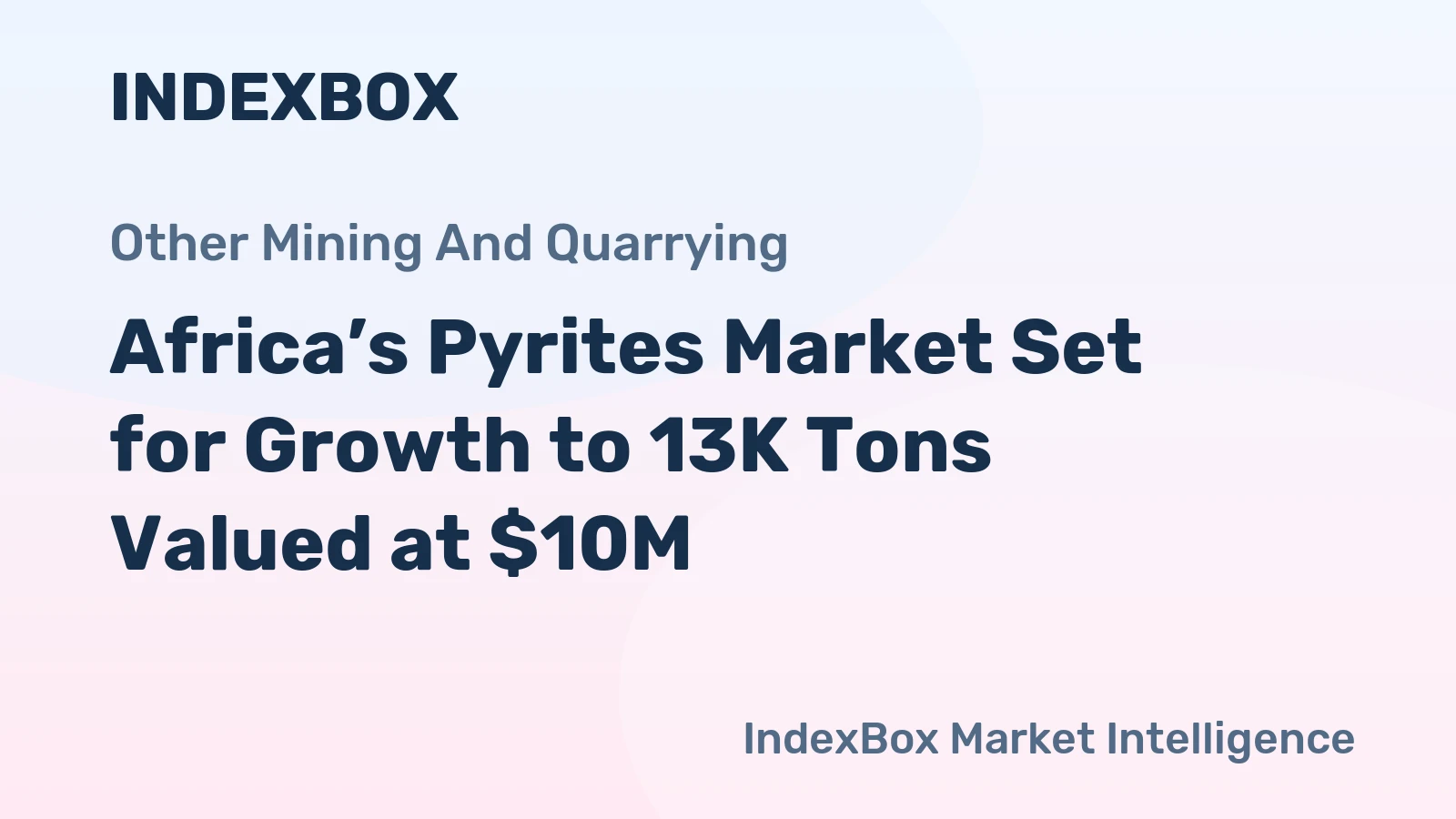 Africa’s Pyrites Market Set for Growth to 13K Tons Valued at $10M