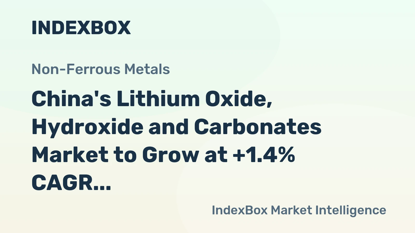China's Lithium Oxide, Hydroxide and Carbonates Market to Grow at +1.4% CAGR over Next Decade