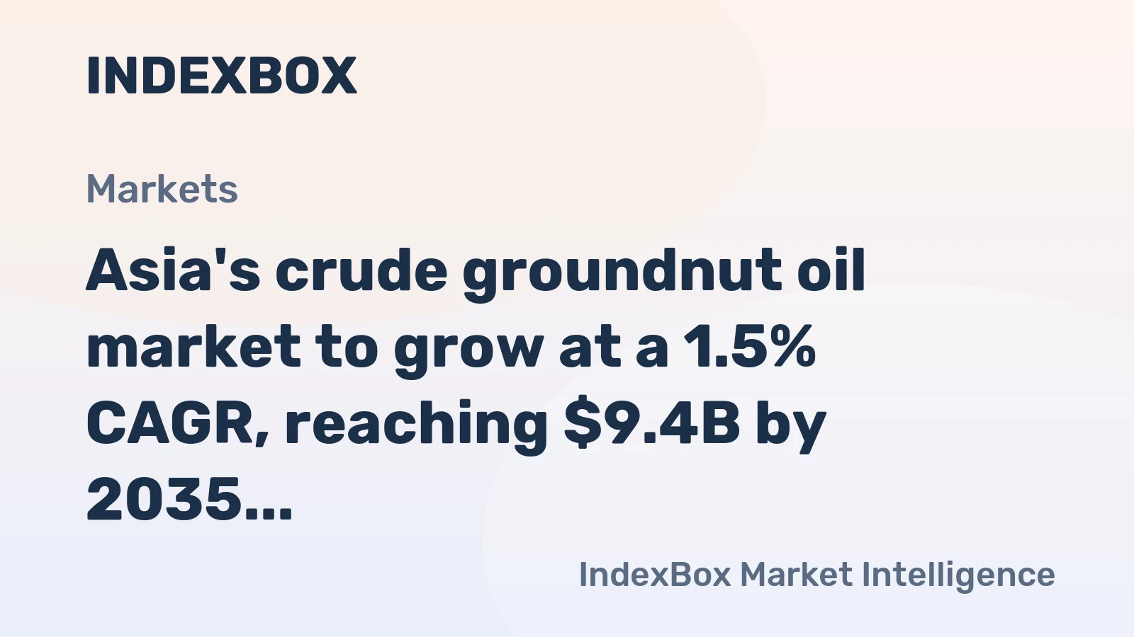 Asia's crude groundnut oil market to grow at a 1.5% CAGR, reaching $9.4B by 2035, driven by rising regional demand.