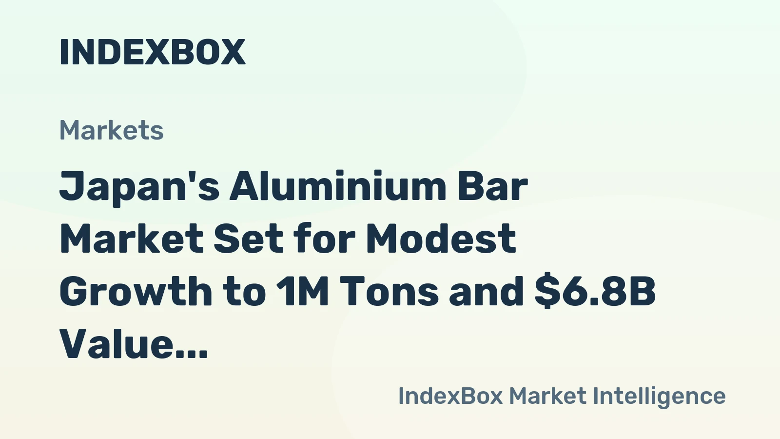 Japan's Aluminium Bar Market Set for Modest Growth to 1M Tons and $6.8B Value