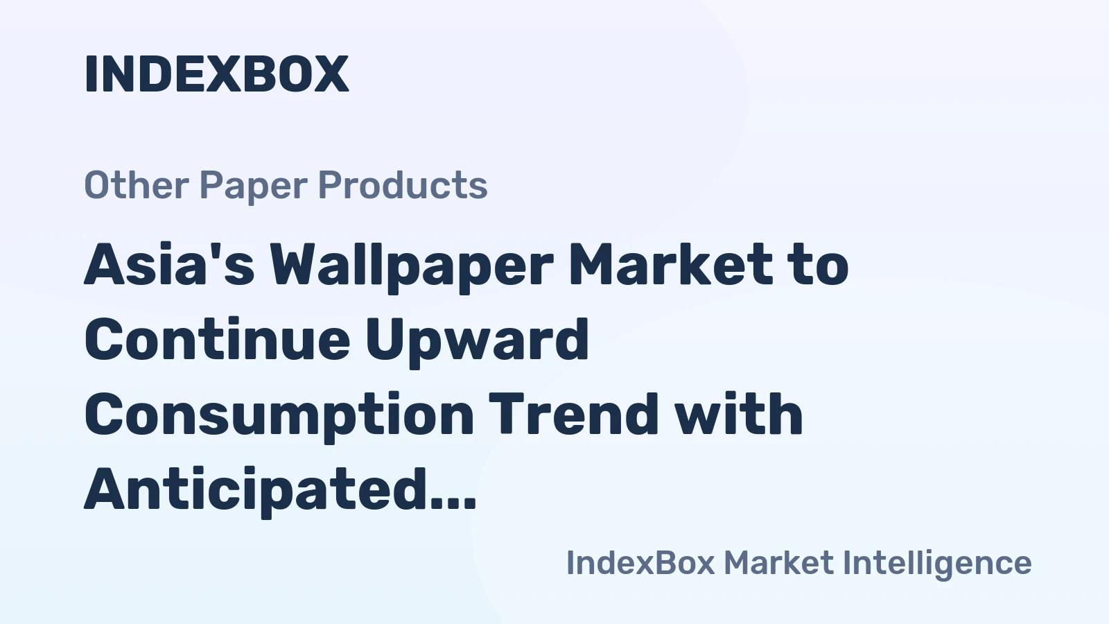 Asia's Wallpaper Market to Continue Upward Consumption Trend with Anticipated CAGR of +1.6% through 2035