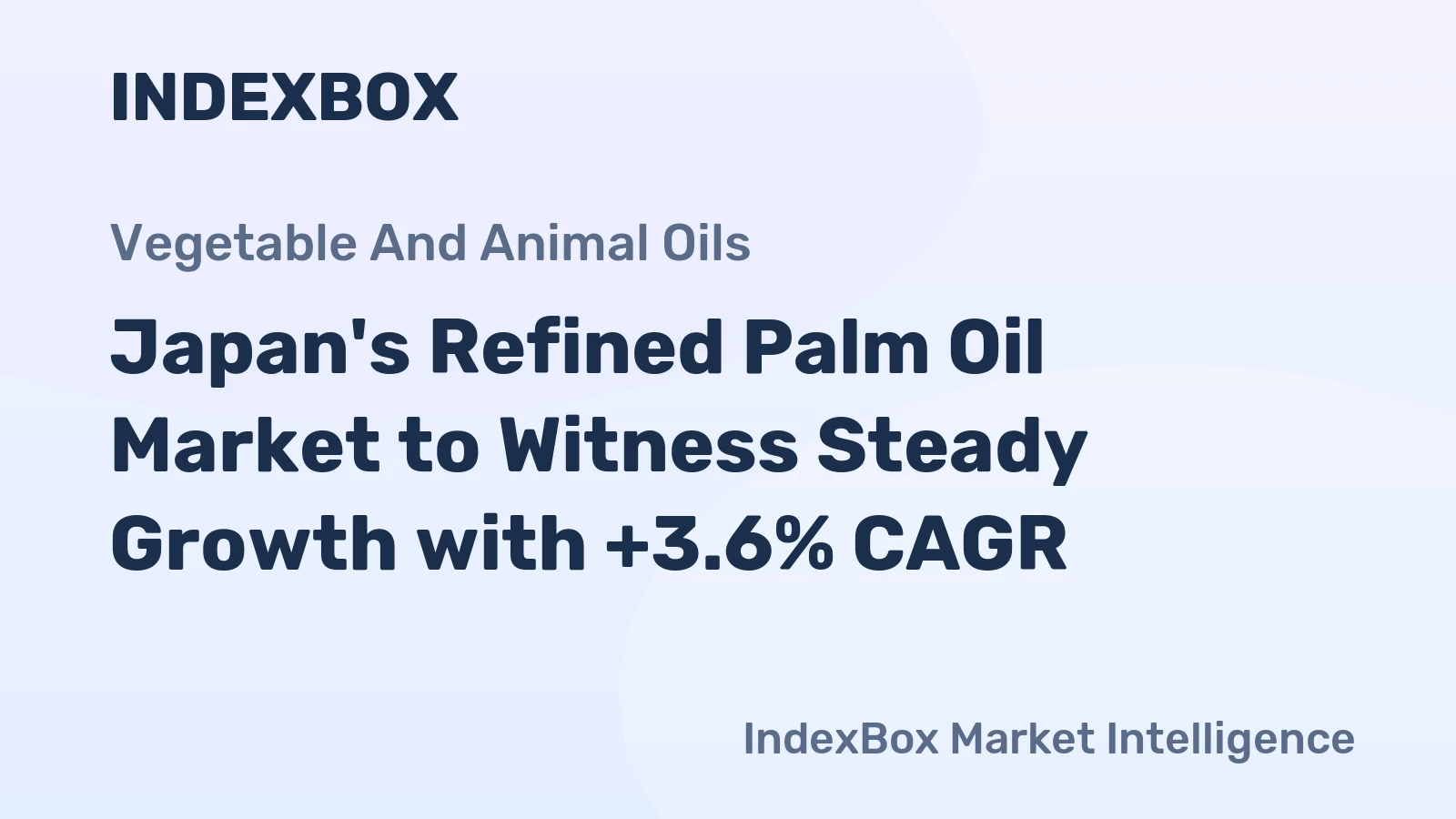 Japan's Refined Palm Oil Market to Witness Steady Growth with +3.6% CAGR