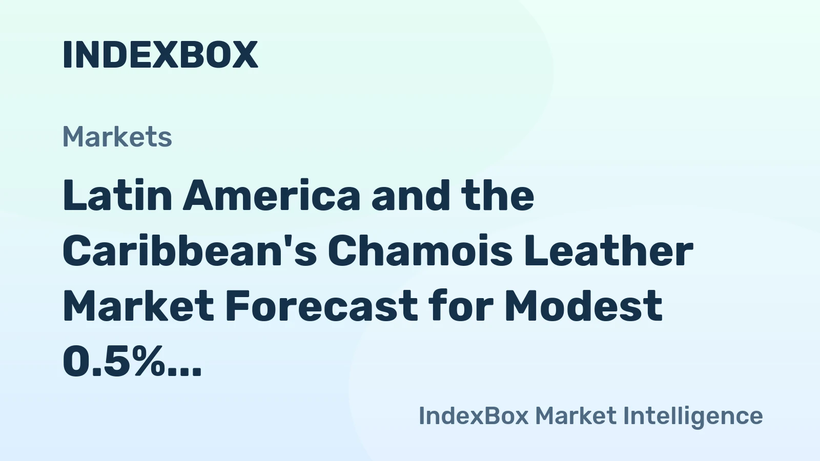 Latin America and the Caribbean's Chamois Leather Market Forecast for Modest 0.5% CAGR Growth Through 2035