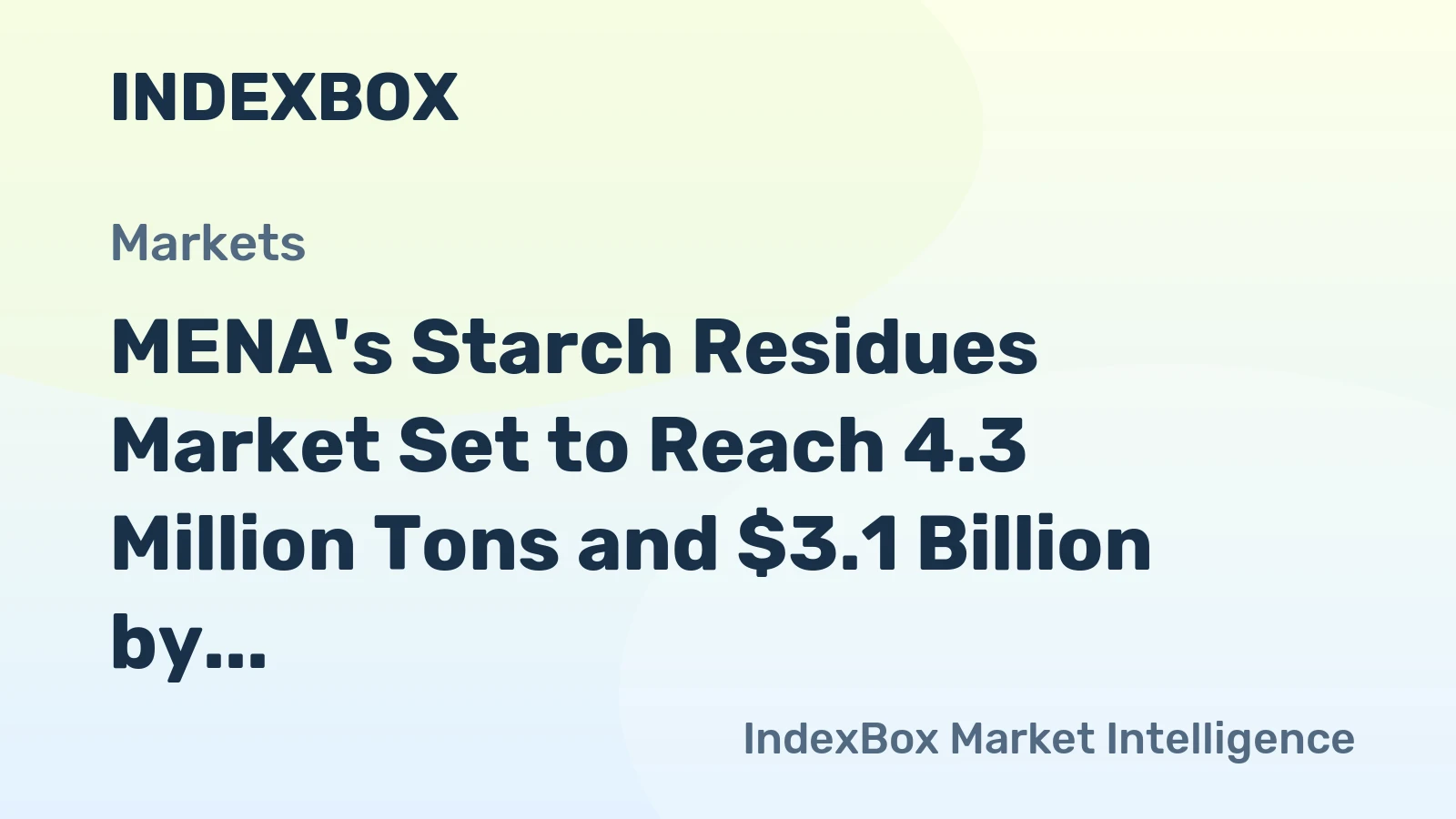 MENA's Starch Residues Market Set to Reach 4.3 Million Tons and $3.1 Billion by 2035