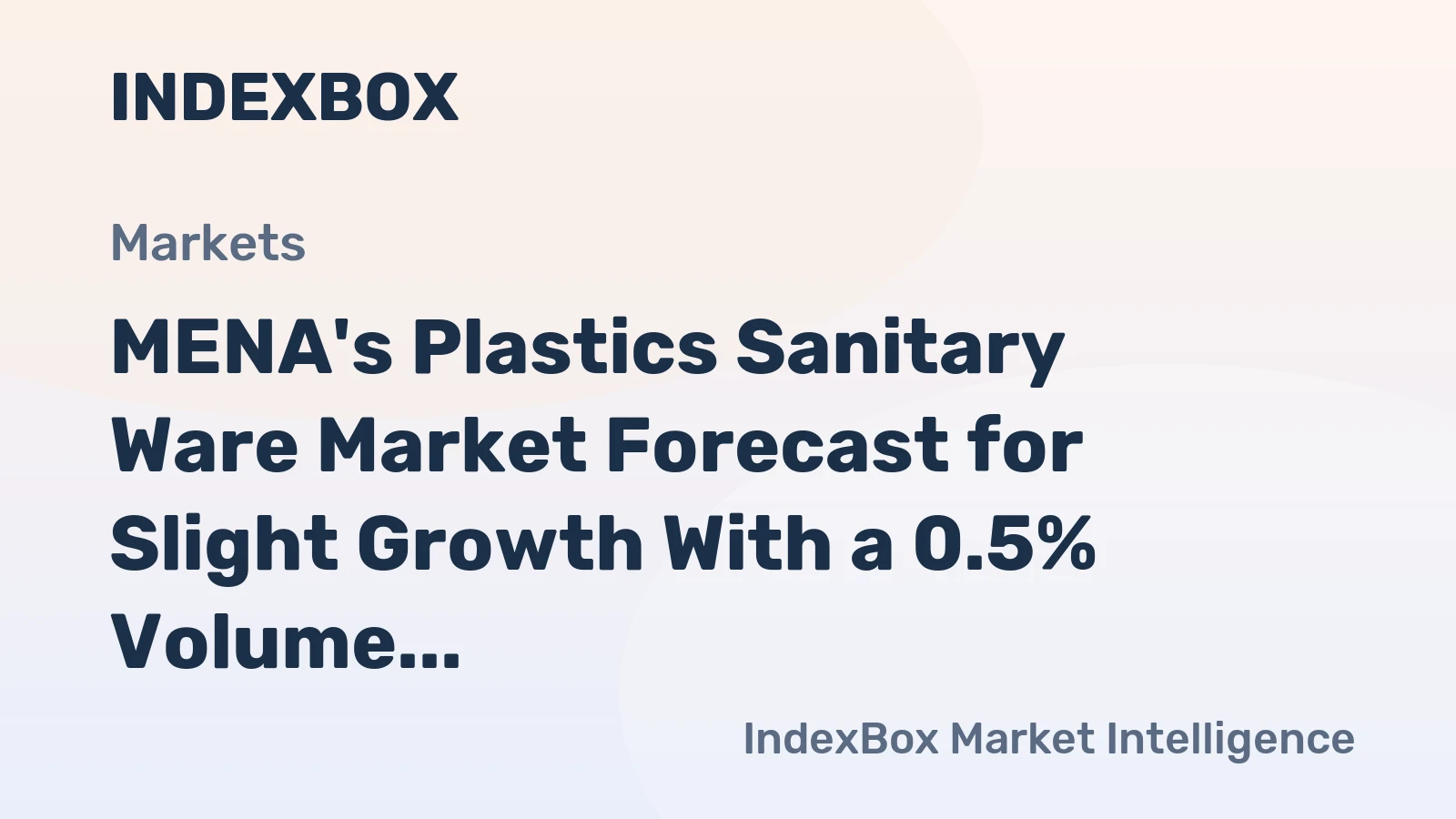 MENA's Plastics Sanitary Ware Market Forecast for Slight Growth With a 0.5% Volume CAGR Through 2035
