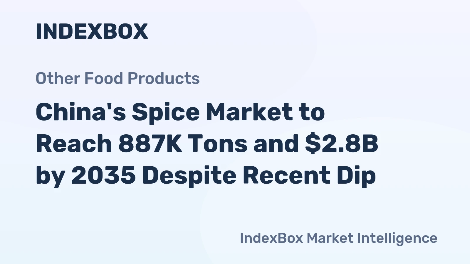 China's Spice Market to Reach 887K Tons and $2.8B by 2035 Despite Recent Dip