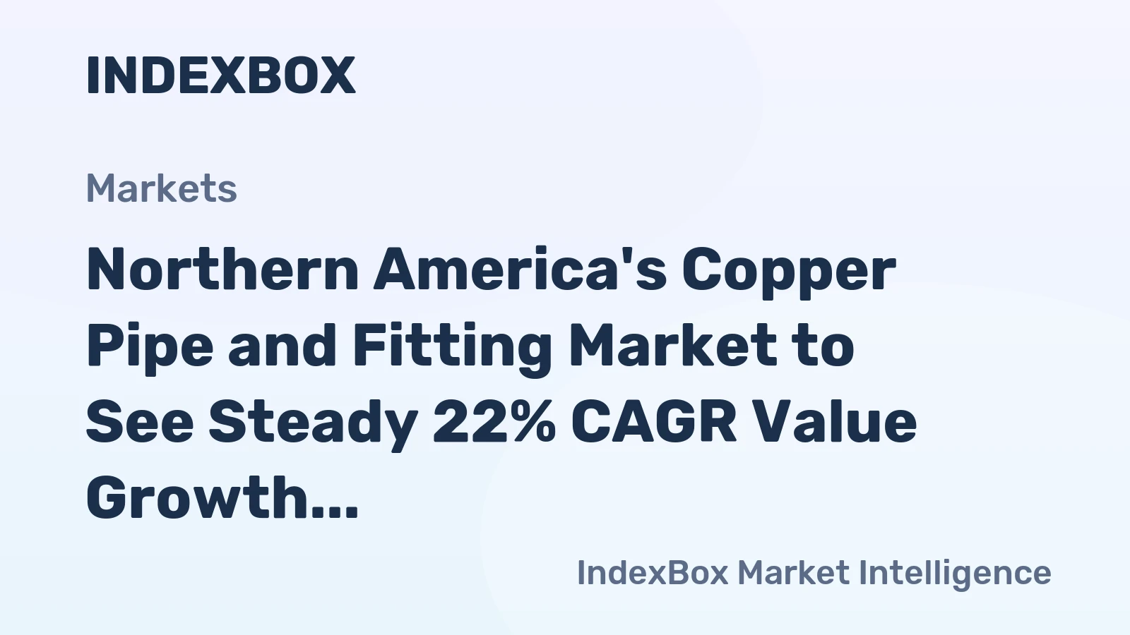 Northern America's Copper Pipe and Fitting Market to See Steady 22% CAGR Value Growth Through 2035