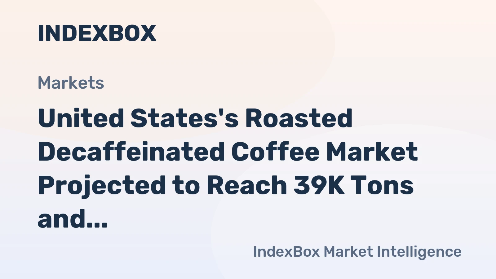 United States's Roasted Decaffeinated Coffee Market Projected to Reach 39K Tons and $381M by 2035