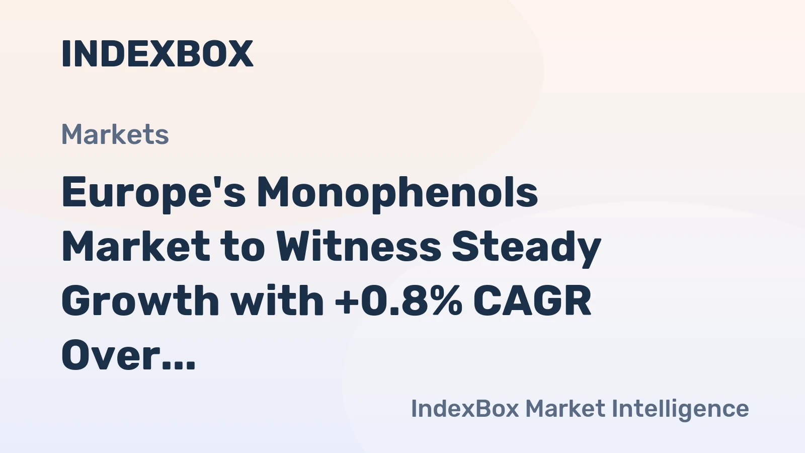 Europe's Monophenols Market to Witness Steady Growth with +0.8% CAGR Over Next Decade