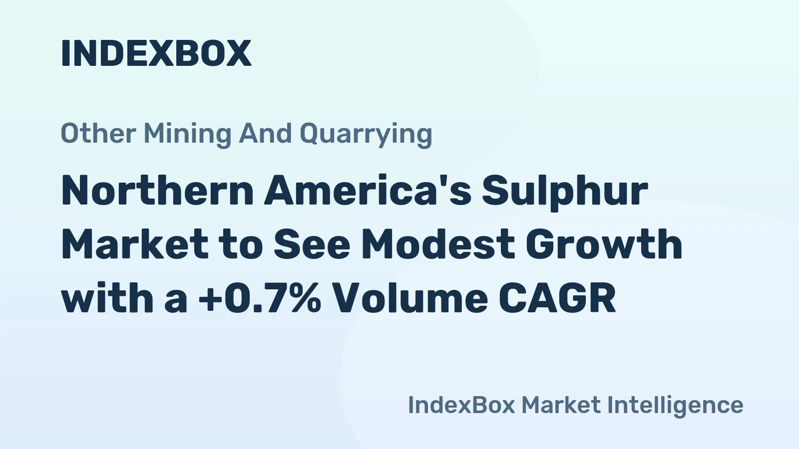 Northern America's Sulphur Market to See Modest Growth with a +0.7% Volume CAGR