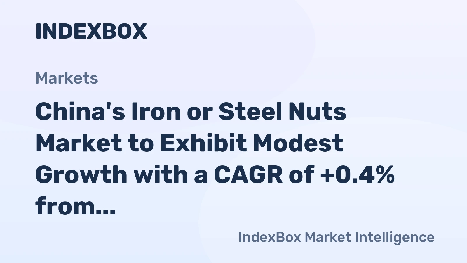 China's Iron or Steel Nuts Market to Exhibit Modest Growth with a CAGR of +0.4% from 2024 to 2035
