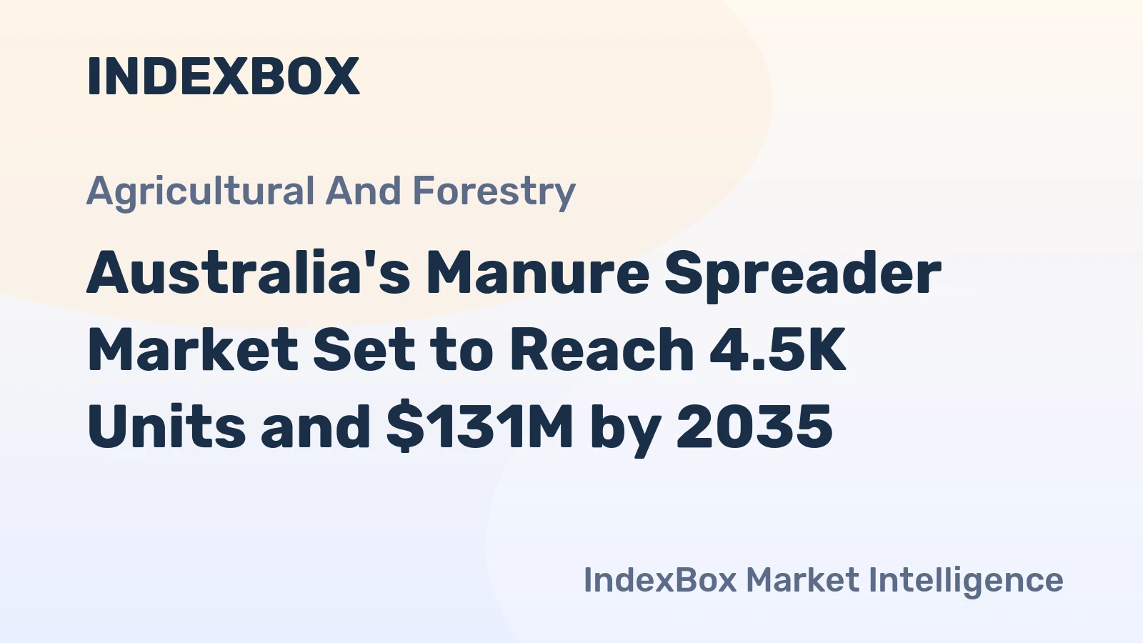 Australia's Manure Spreader Market Set to Reach 4.5K Units and $131M by 2035