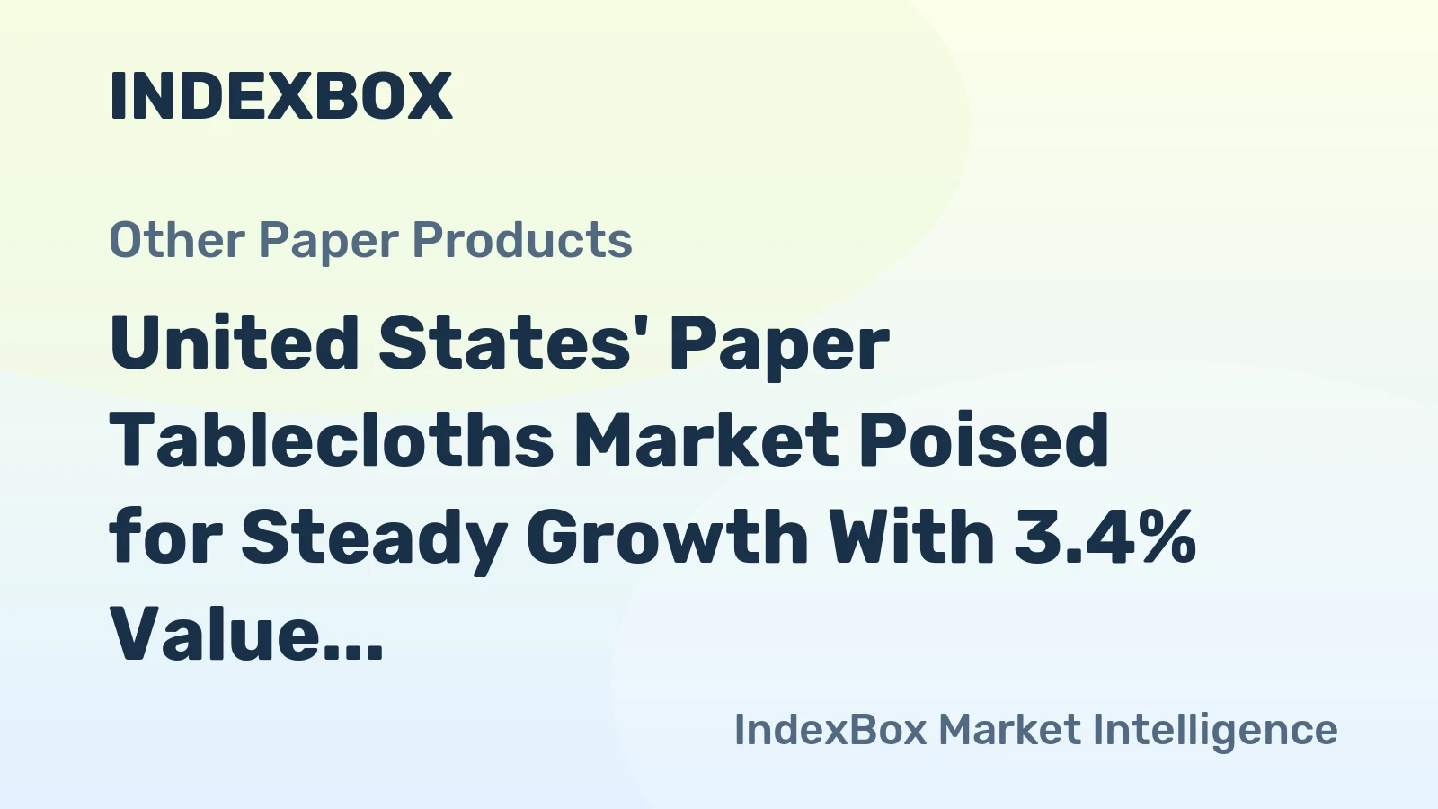 United States' Paper Tablecloths Market Poised for Steady Growth With 3.4% Value CAGR Through 2035
