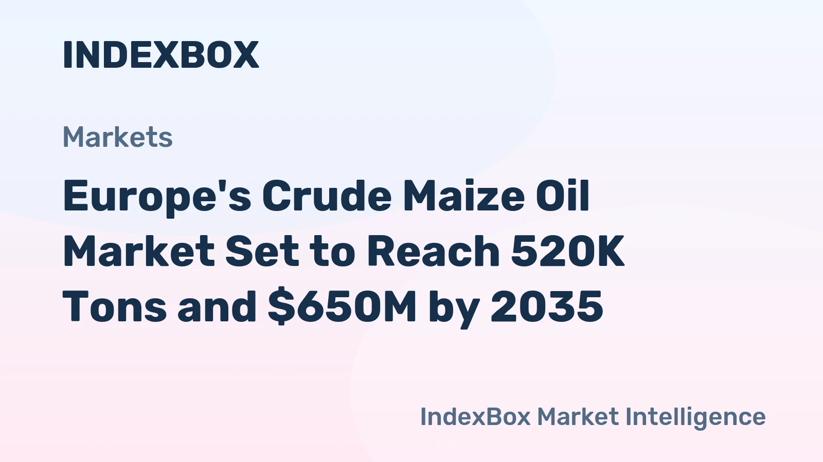 Europe's Crude Maize Oil Market Set to Reach 520K Tons and $650M by 2035
