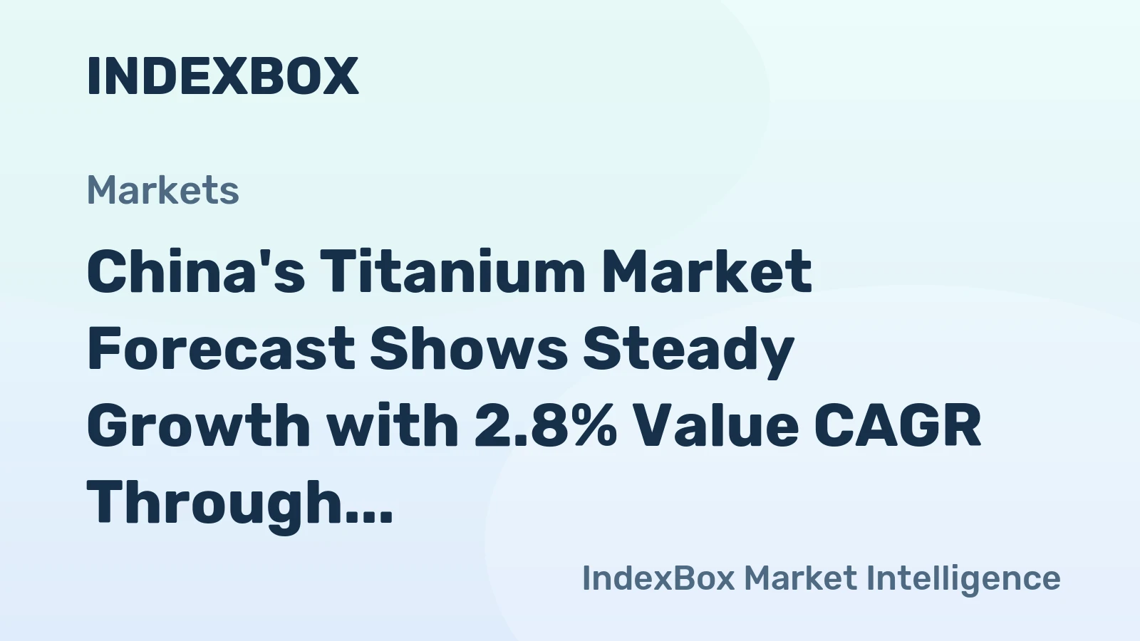 China's Titanium Market Forecast Shows Steady Growth with 2.8% Value CAGR Through 2035