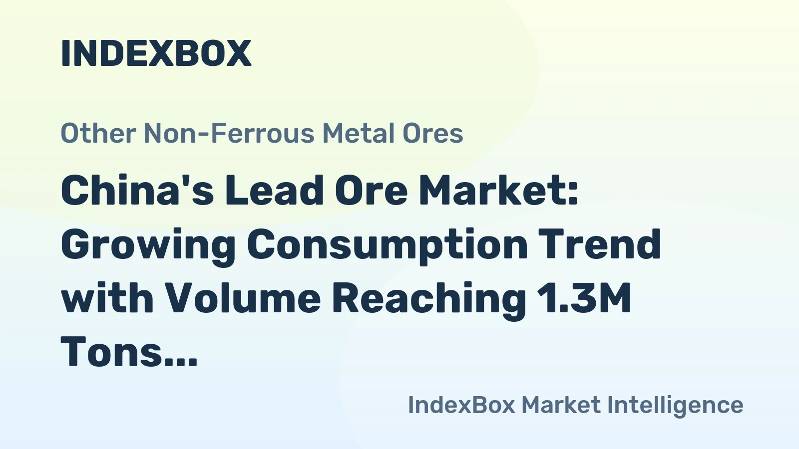 China's Lead Ore Market: Growing Consumption Trend with Volume Reaching 1.3M Tons and Value at $2.5B by 2035